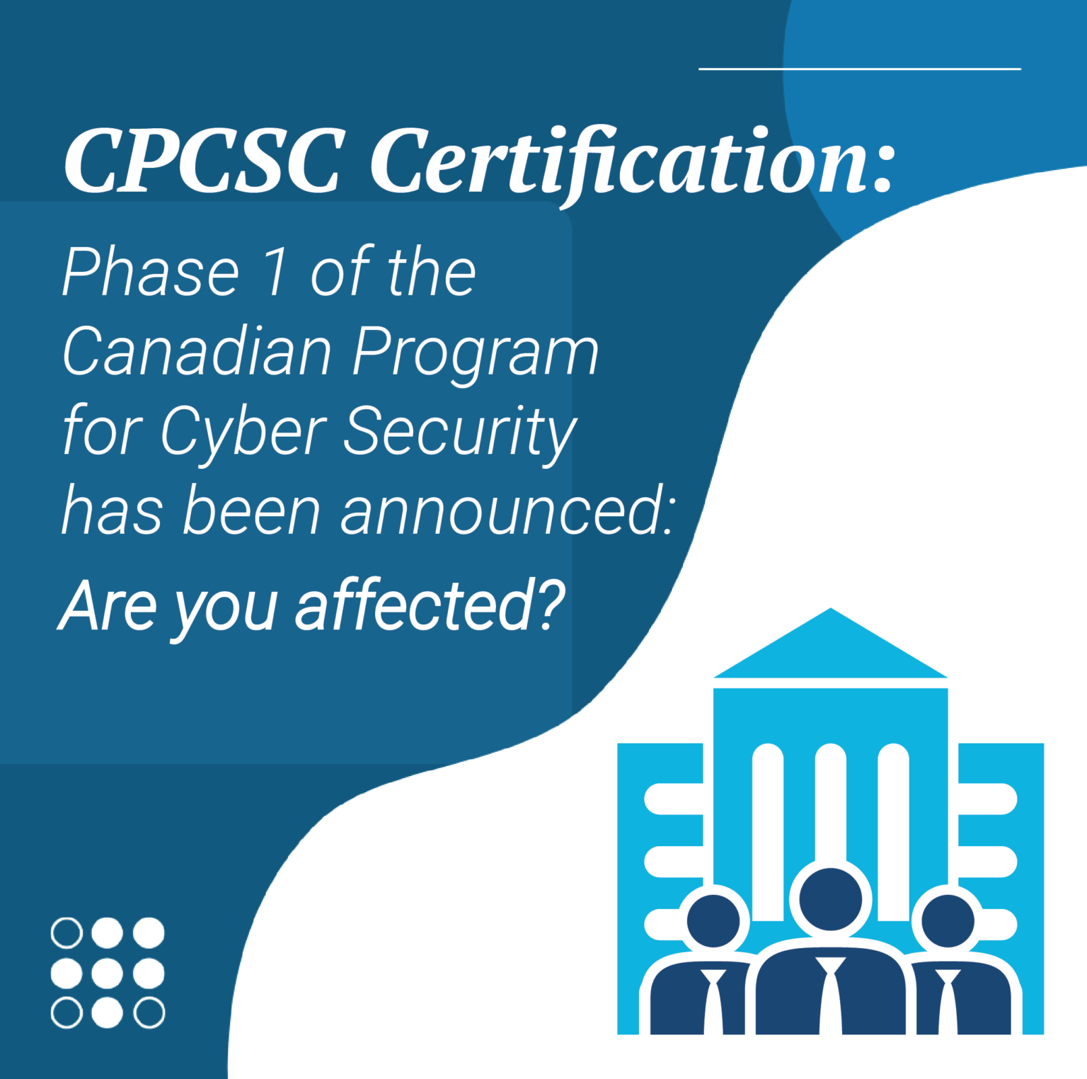 What is the CPCSC? Canada Launches First Phase